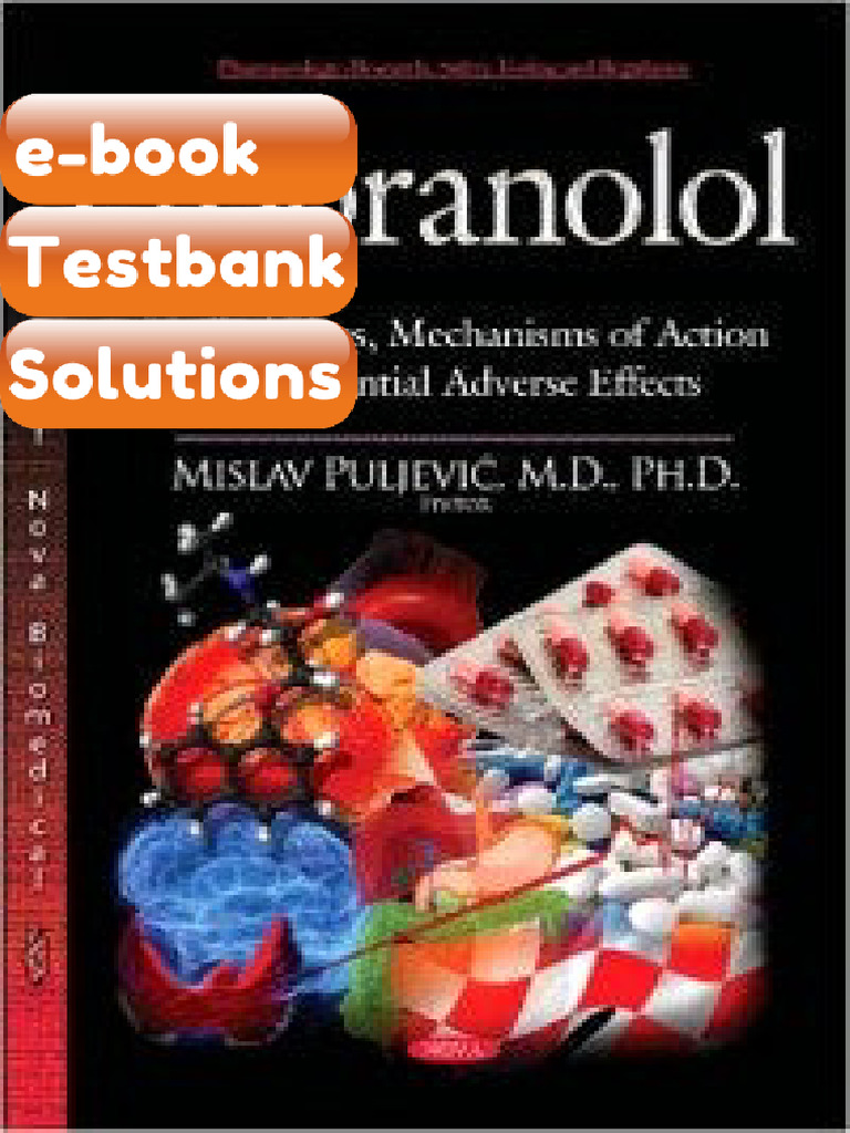 Testbank Propranolol Medical Uses Mechanisms of Action and Potential ...