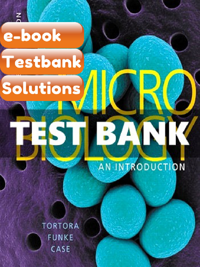 Testbank Microbiology an Introduction 12th Ed Tortora Fast Download ...