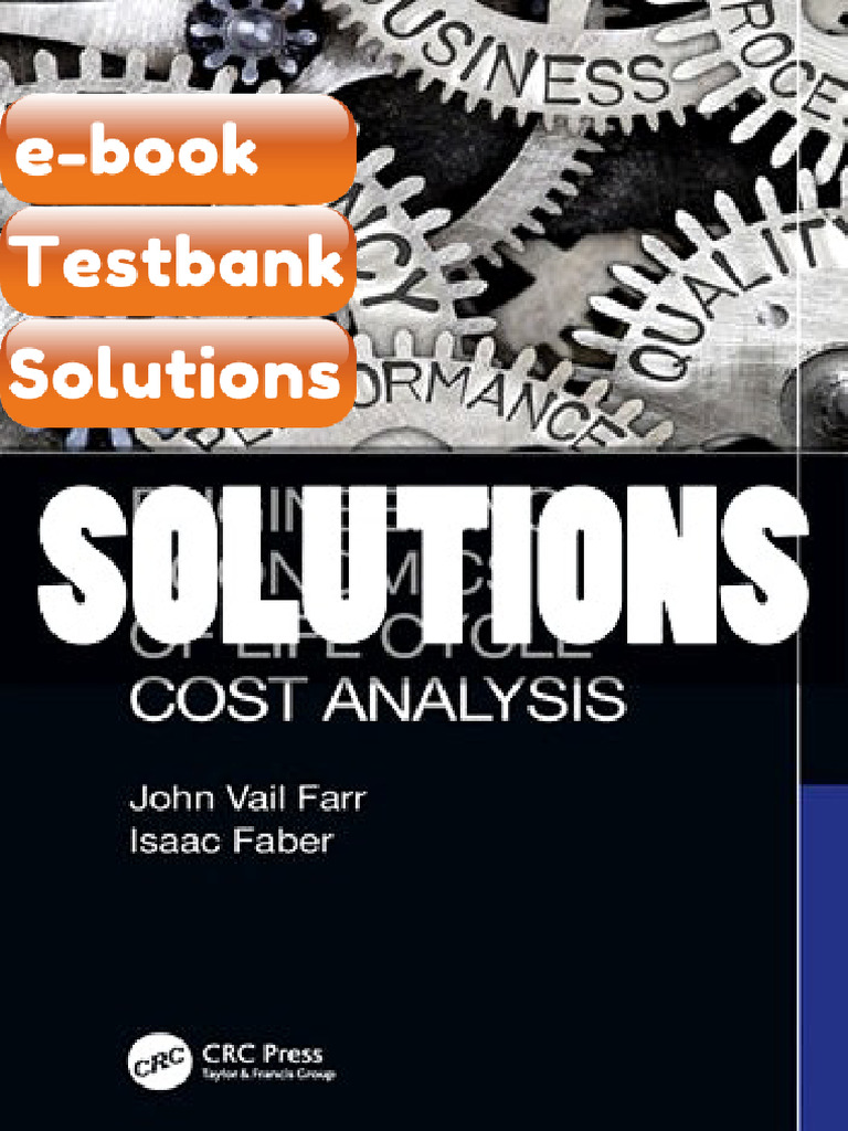 Testbank Engineering Economics of Life Cycle Cost Analysis 1 Ed Farr ...