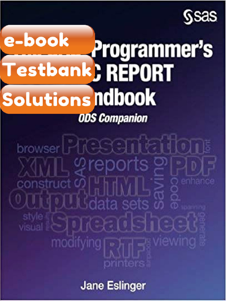 Testbank the SAS Programmers PROC REPORT Handbook ODS Companion by Jane ...