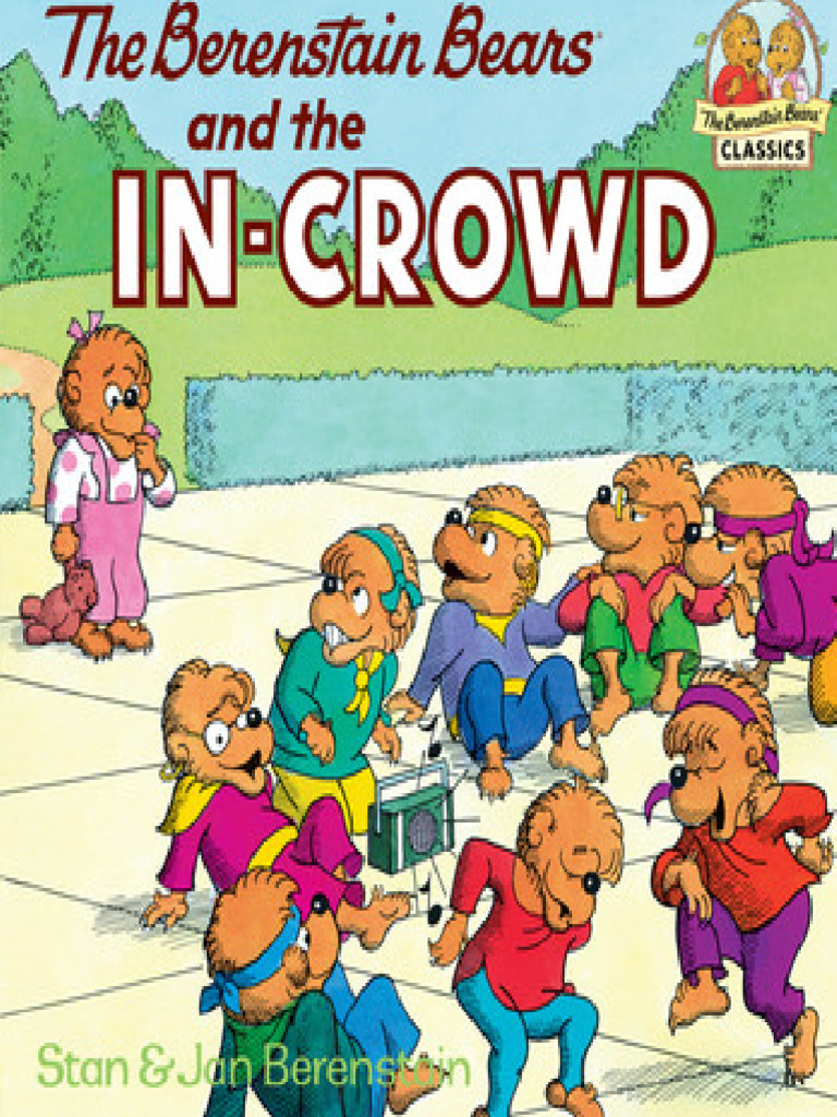 The Berenstain Bears and the In-Crowd | PDF