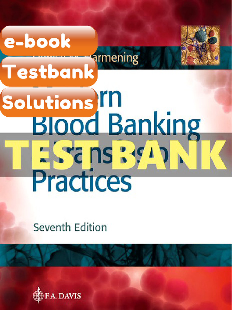 Testbank Modern Blood Banking Transfusion Practices 7 Ed Harmening ...