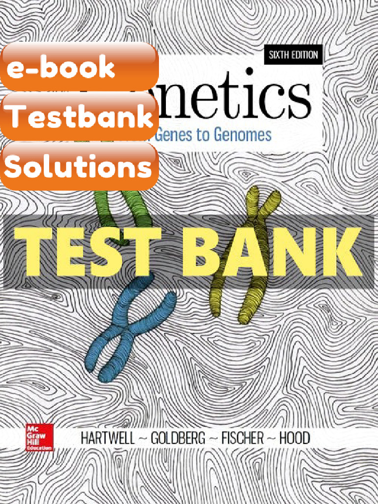 Testbank Genetics From Genes To Genomes 6 Ed Hartwell Download | PDF ...