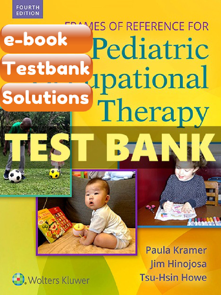 Testbank Frames of Reference For Pediatric Occupational Therapy 4 Ed ...