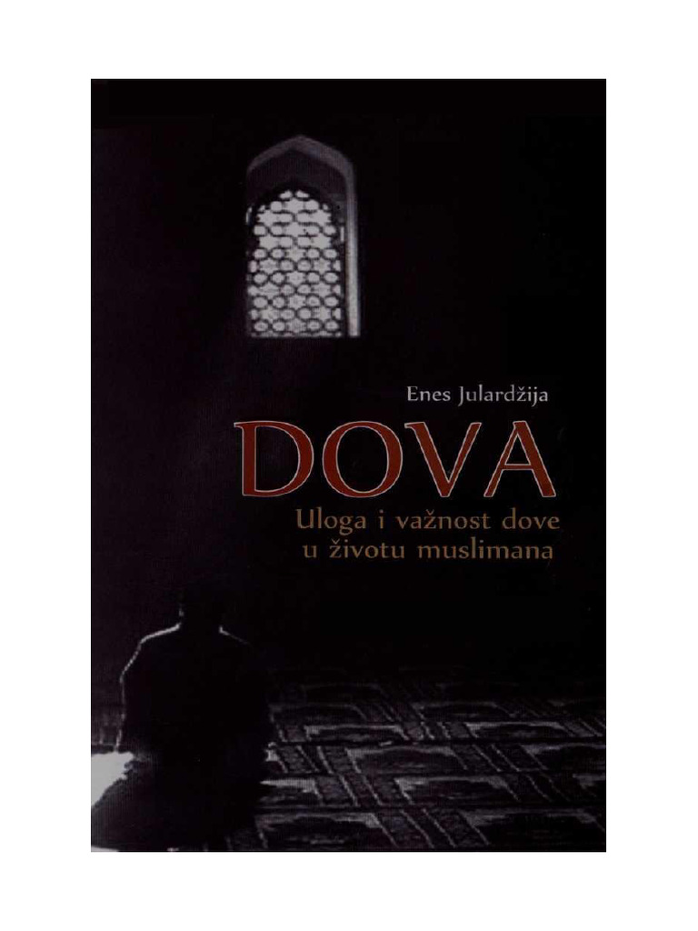 Enes Julardzija Uloga I Vaznost Dove U Zivotu Muslimana | PDF
