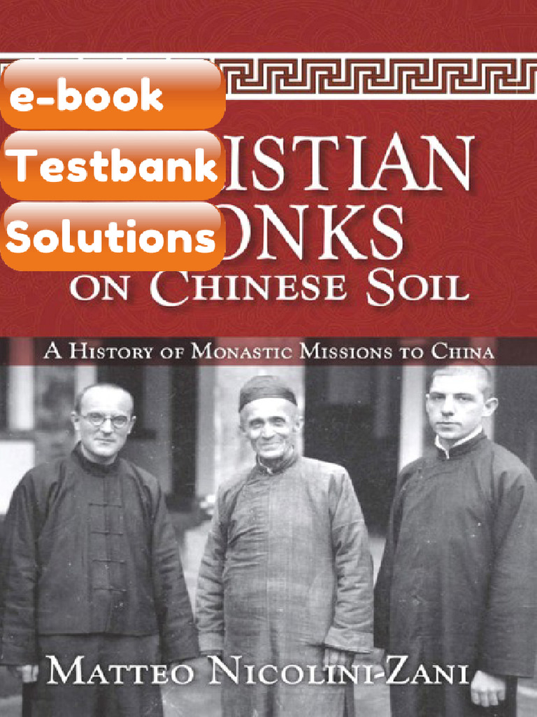 Testbank Christian Monks on Chinese Soil a History of Monastic Missions ...