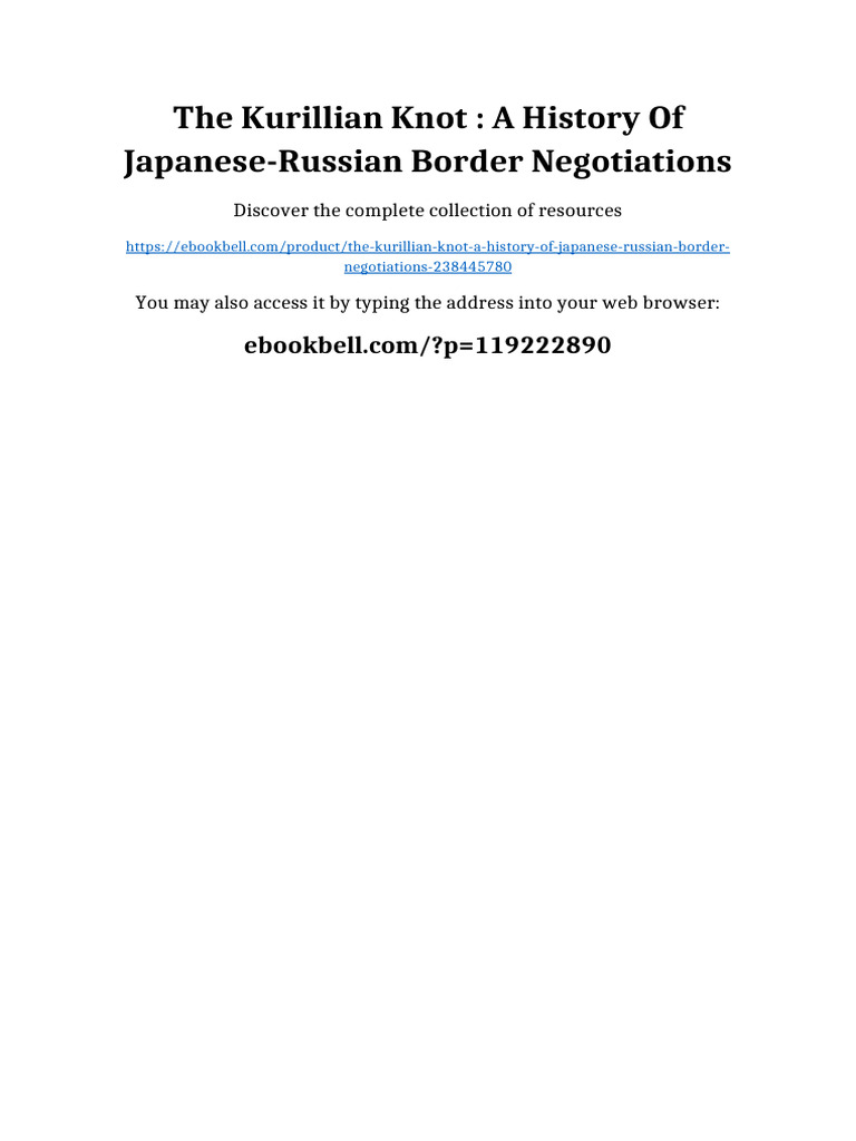 The Kurillian knot : a history of Japanese-Russian border negotiations ...