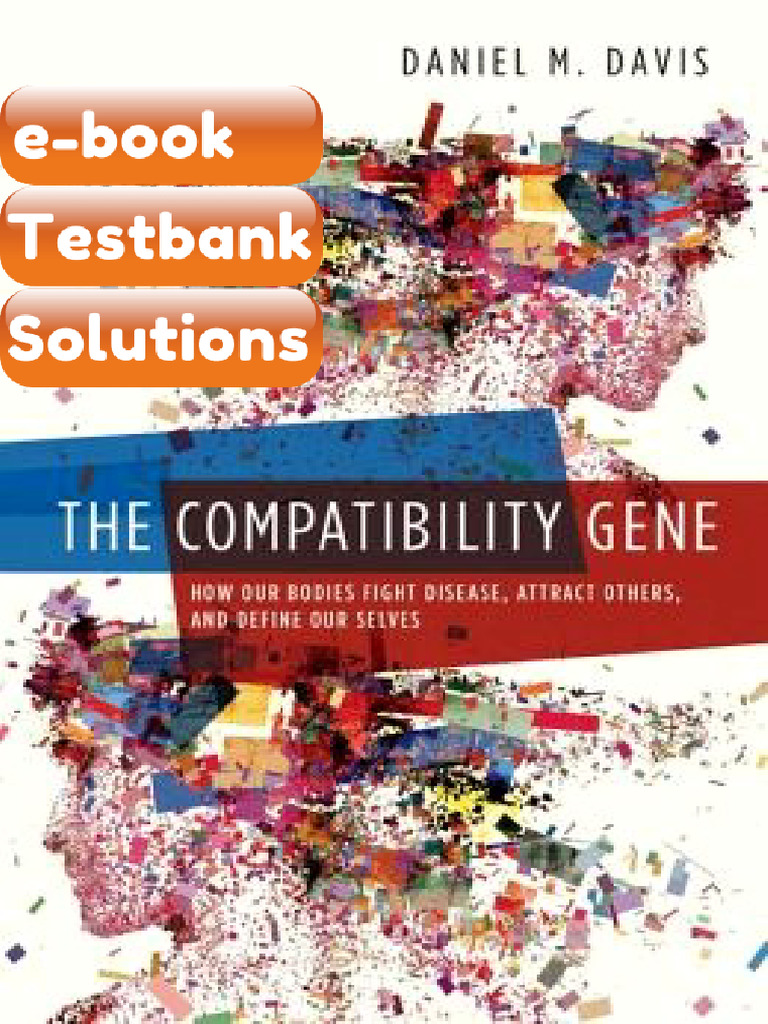 Testbank the Compatibility Gene How Our Bodies Fight Disease Attract ...