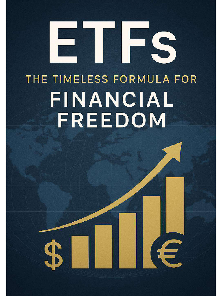 ETFs_The_Timeless_Formula_For_Financial_Freedom_2 | PDF | Exchange ...