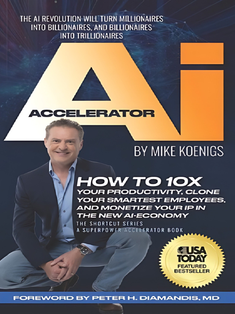 The Ai Accelerator How To 10X Your Productivity | PDF | Artificial ...