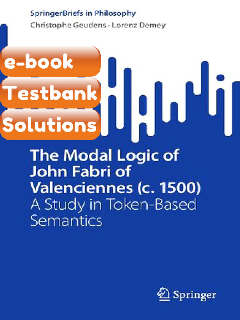 Testbank for the Modal Logic of John Fabri of Valencienns c 1500 Study ...