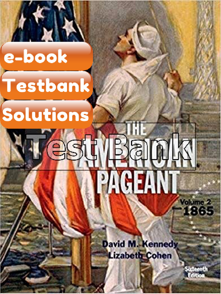 Testbank for American Pageant Volume 2 16th Edition Kennedy | PDF