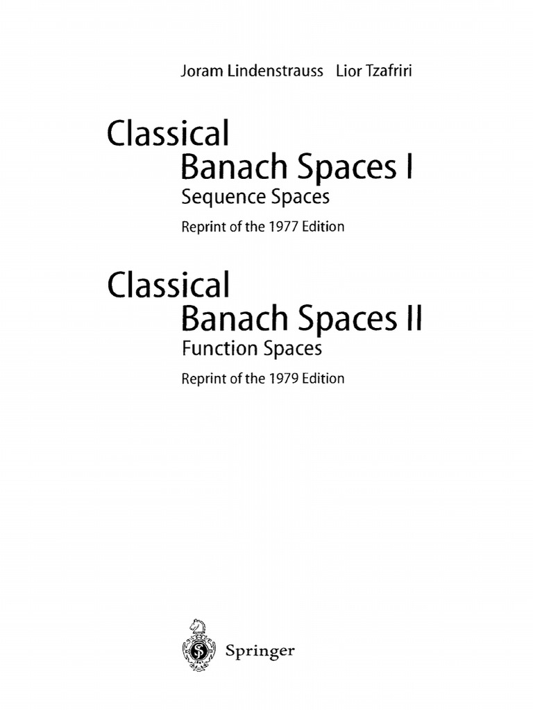 Classical Banach Spaces i and II Sequence Spaces Function Spaces | PDF