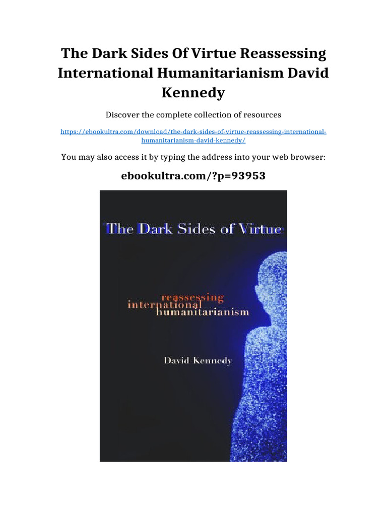 The Dark Sides of Virtue Reassessing International Humanitarianism ...