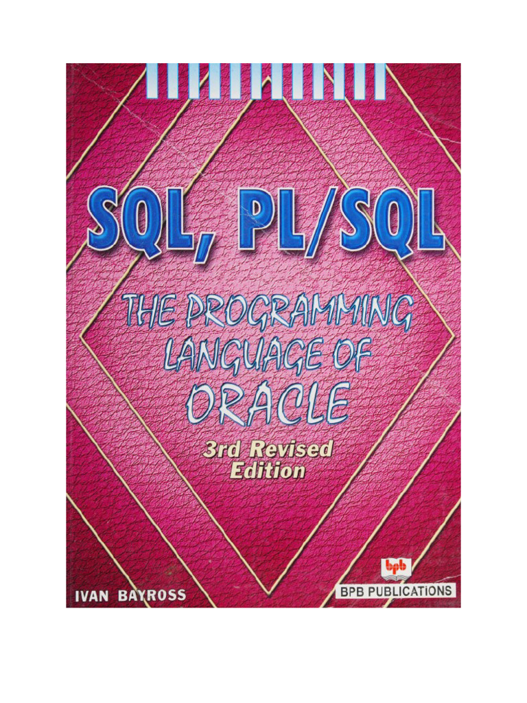 SQL PLSQL The Programming Language of Oracle - Ivan Bayross | PDF