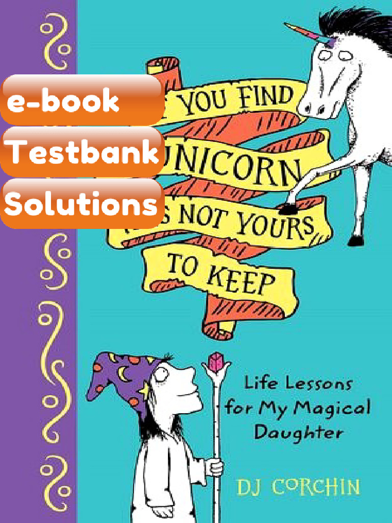 If You Find Unicorn It s Not Yous to Keep Life Lessos for My Magical ...