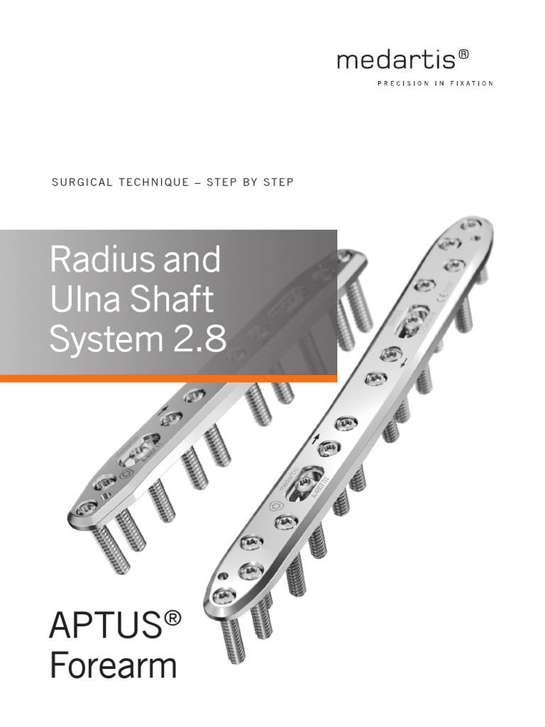 FOREARM-01010001 v2 Radius Ulna Shaft System 2.8 Surgical Technique ...