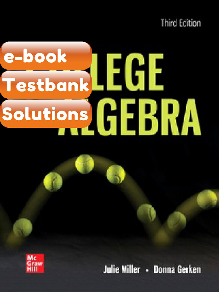 College Algebra 3rd Edition Miller Ebook & Testbank | PDF | Algebra ...