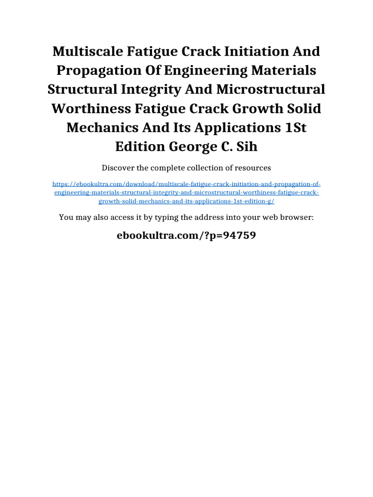 Multiscale Fatigue Crack Initiation and Propagation of Engineering ...