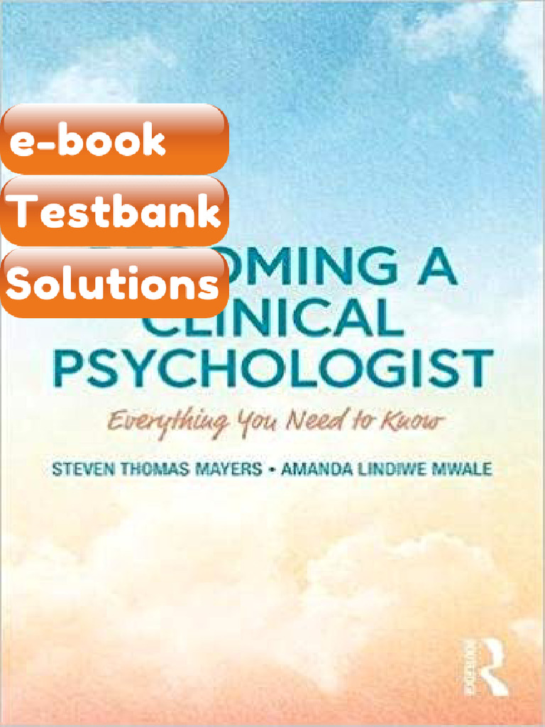 Becoming a Clinical Psychologist by Steven Mayers Amanda Mwale Testbank ...