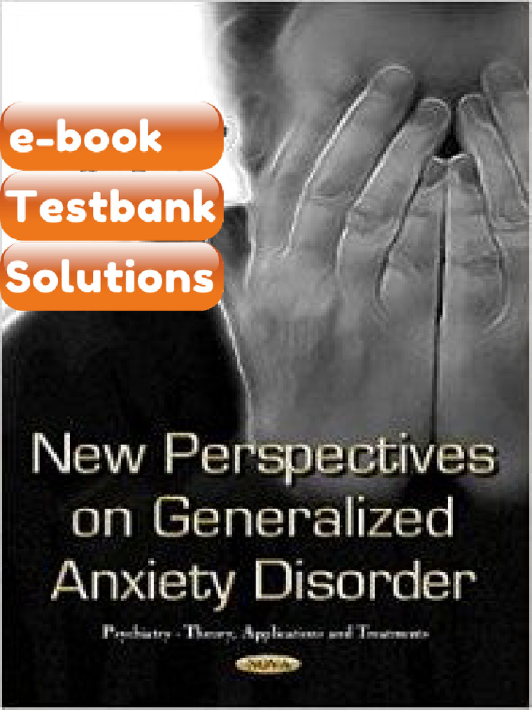 Testbank New Perspectives On Generalized Anxiety Disorder Fast Download ...