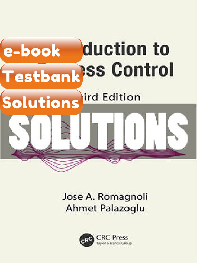 Testbank Solutions Introduction to Process Control 3 Ed Romagnoli Fast ...