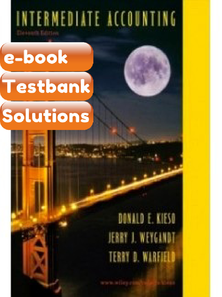 Intermediate Accounting 11th Edition Donald E Kieso Testbank & Ebook | PDF