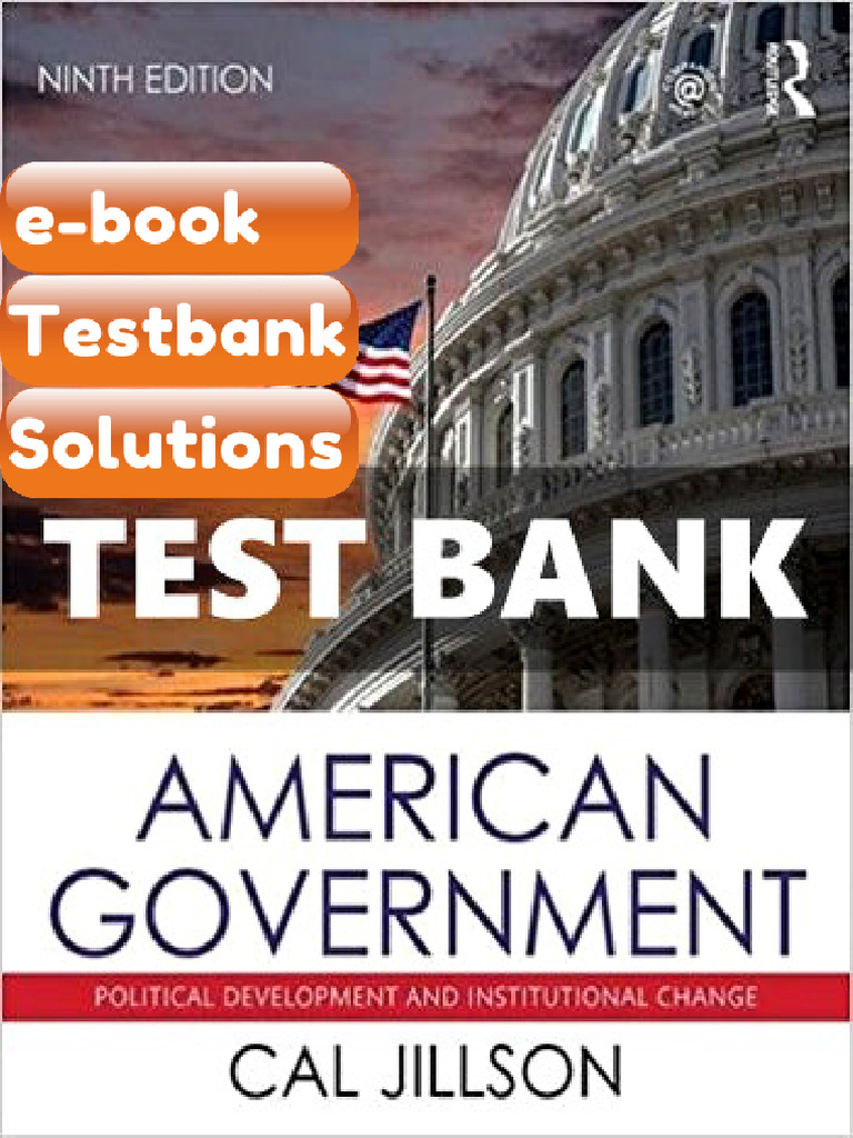 Testbank American Government Political Development and Institutional ...