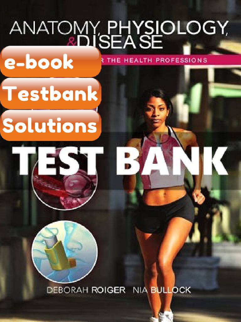 Testbank Anatomy and Physiology Foundations for the Health Professions ...