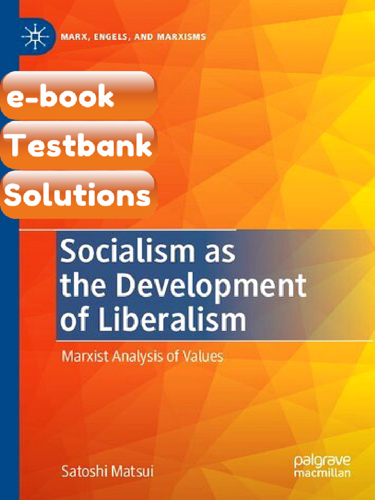 eBook & Testbank Socialism as the Development of Liberalism Marxist ...