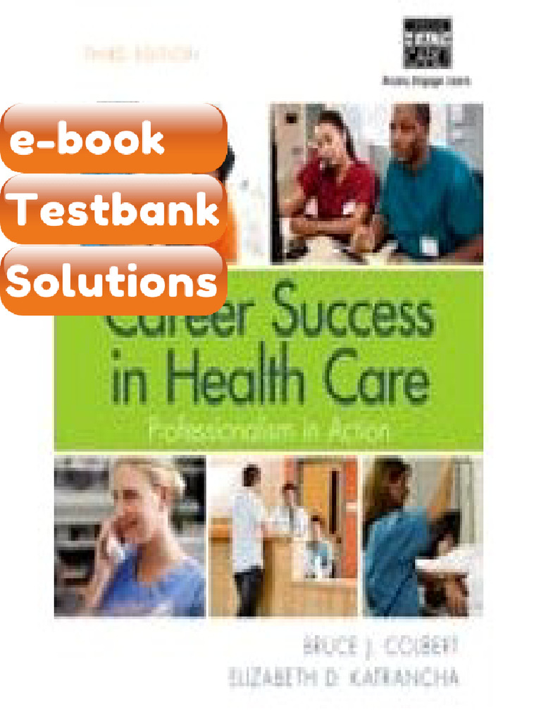 Testbank Career Success in Health Care Professionalism in Action 3rd ...