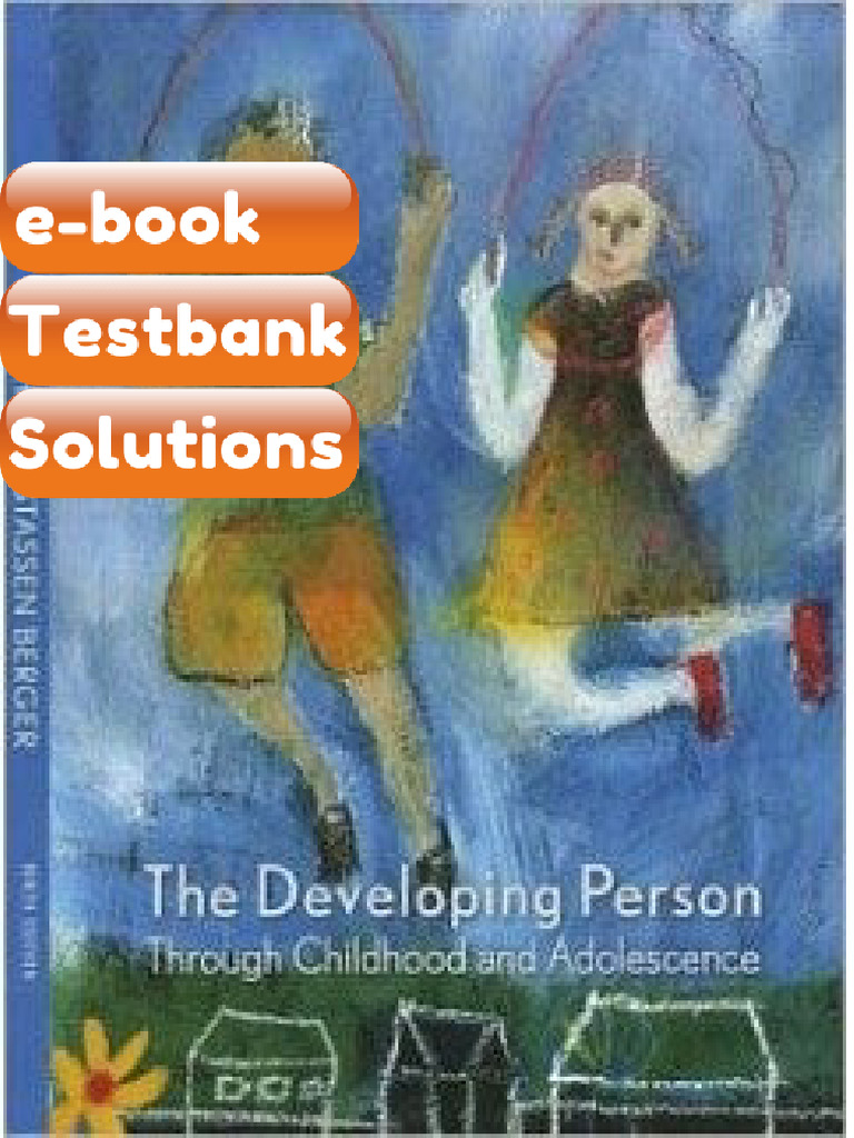 Testbank the Developing Person Through Childhood and Adolescence 9th ...