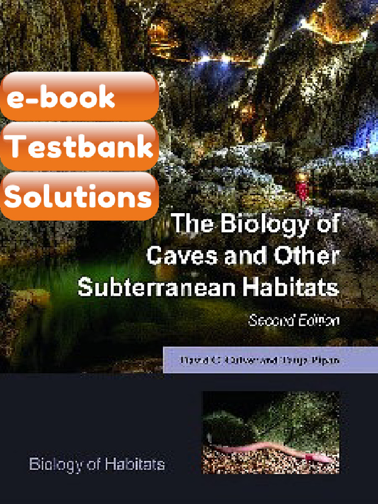 The Biology of Cavs and Other Subterranean Habitas 2nd Edition David C ...