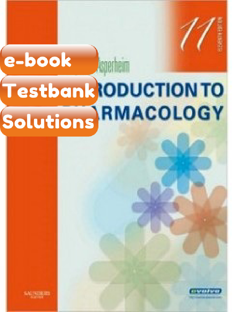 Introduction to Pharmacology 11th Edition Mary Kaye Asperheim Testbank ...