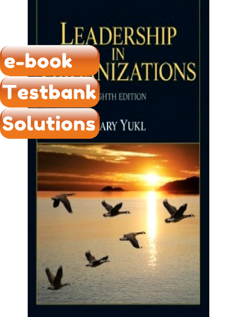 Testbank Leadership in Organizations 8th Edition Gary a Yukl Fast ...