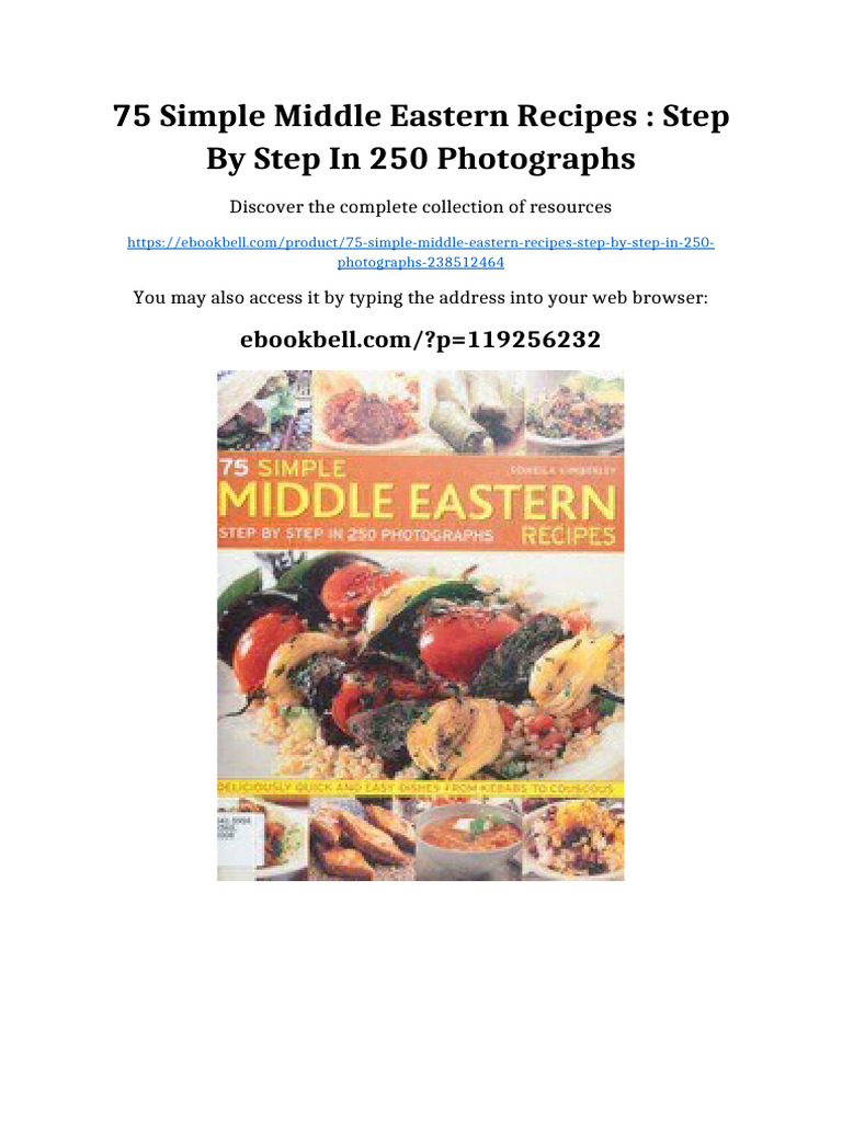 75 Simple Middle Eastern Recipes: Step by Step in 250 Photographs ...