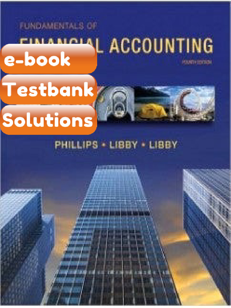 eBook & Testbank Fundamentals of Financial Accounting 4th Edition Fred ...