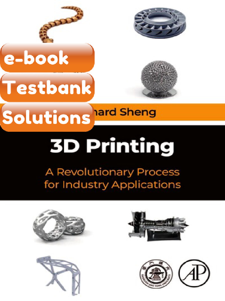 3D Printing a Revolutionary Process for Industry Applications Richard ...