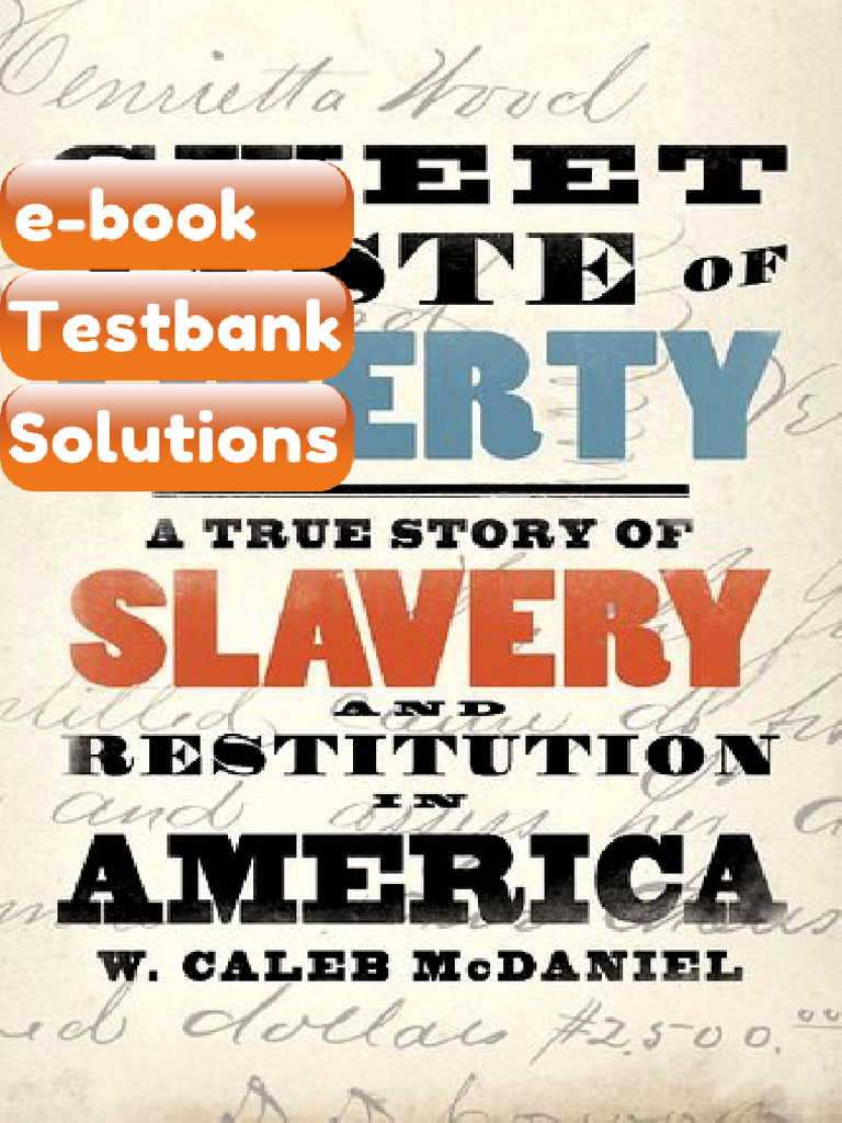 Sweet Taste of Liberty a True Story of Slavery and Restitution in ...