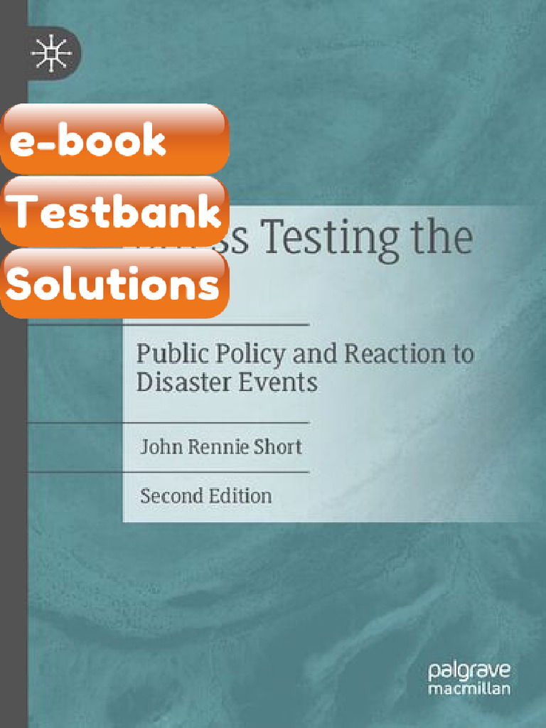 Testbank Stress Testing the USA Public Policy and Reaction to Disaster ...