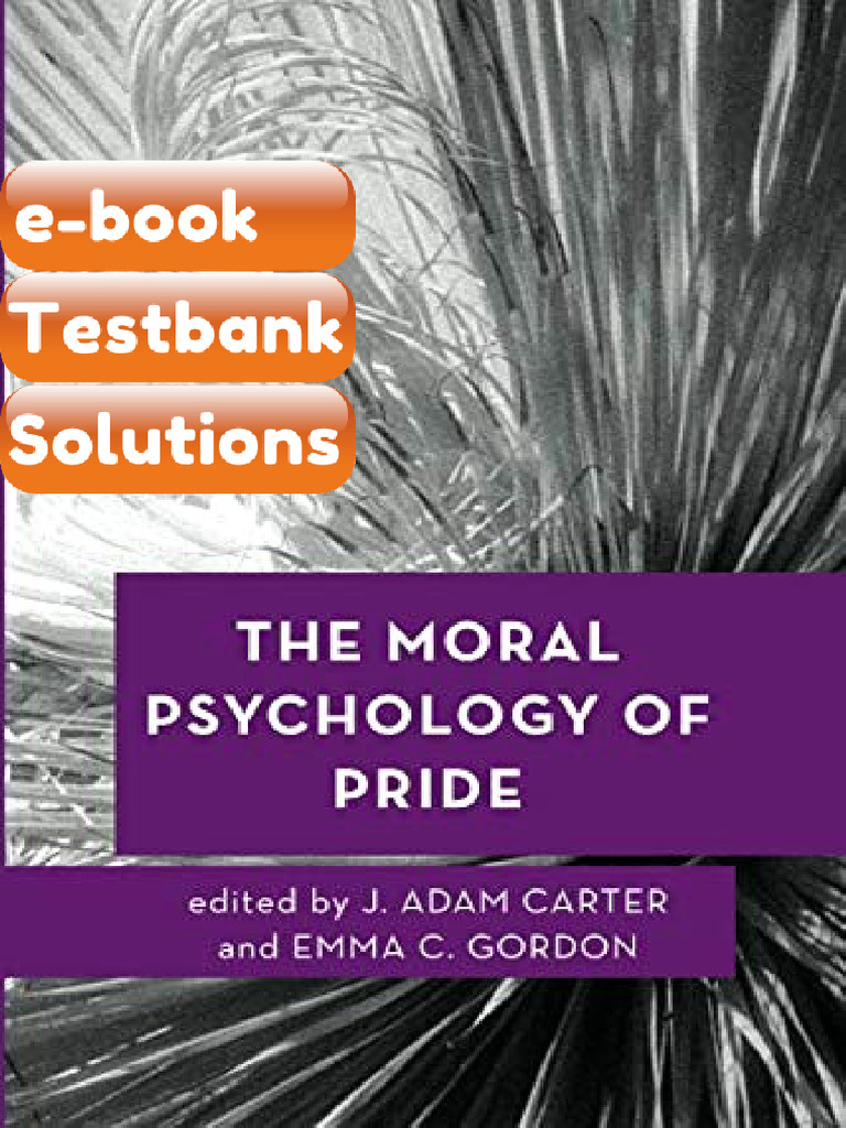 The Moral Psychology Moral Psychology of the Emotions eBook & Testbank ...