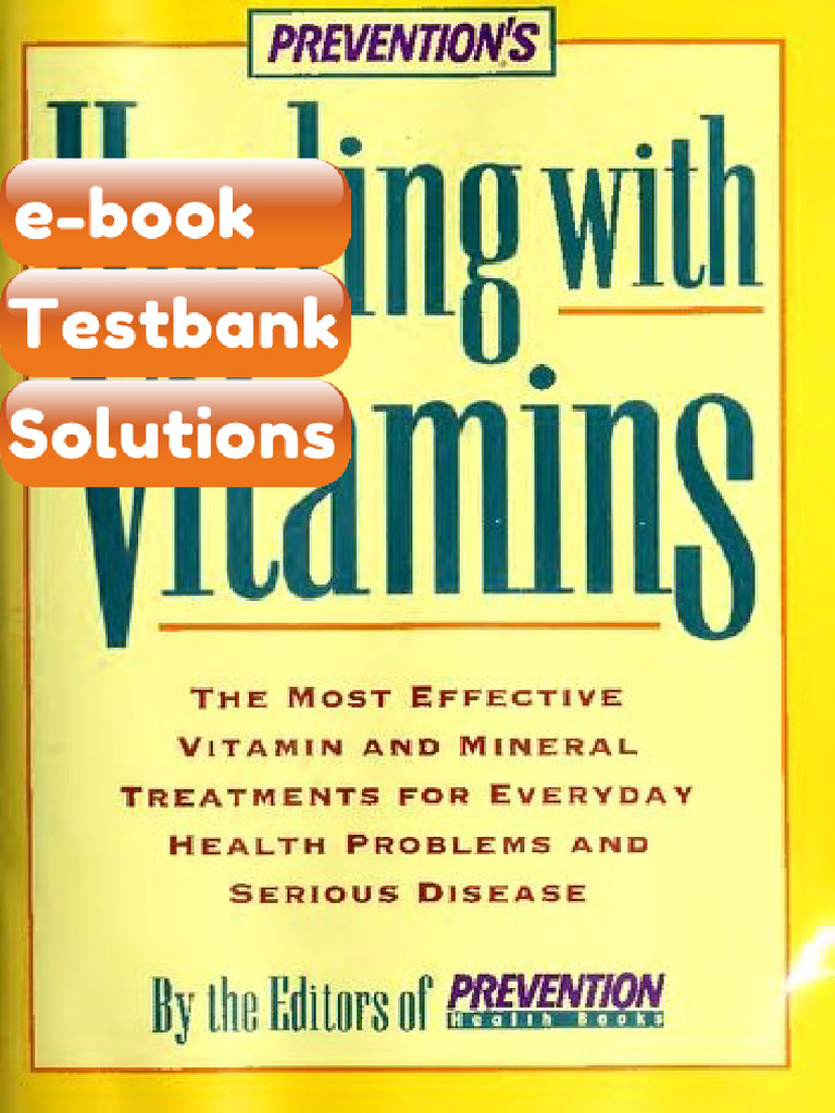Testbank Healing With Vitamins by Editors of Prevention Health Books ...