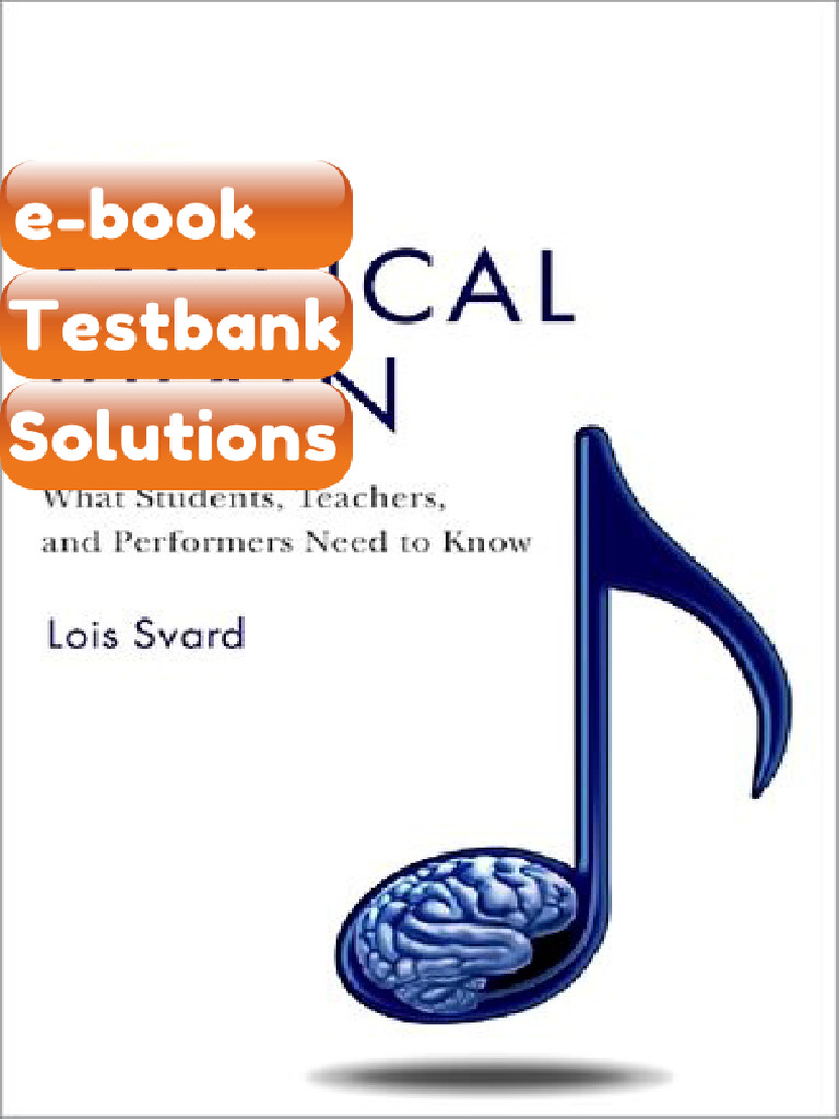 The Musical Brain What Students Teachers and Performers Need to Know ...