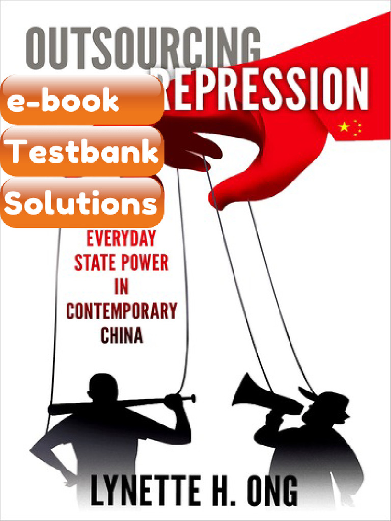 Testbank Outsourcing Repression Lynette H Ong Fast Download | PDF ...