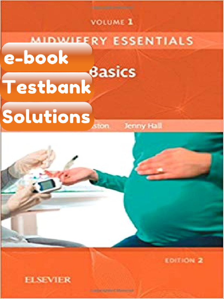 eBook & Testbank Midwifery Essentials Volume 1 Basics2nd Edition by ...