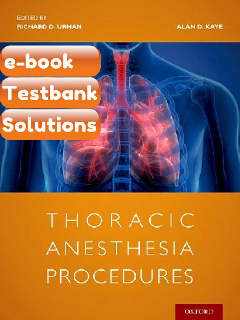 Testbank Thoracic Anesthesia Procedures Alan Kaye Fast Download | PDF ...