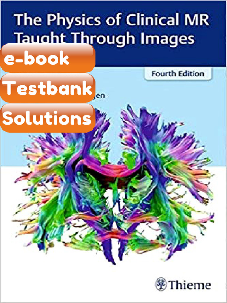 eBook & Testbank the Physics of Clinical MR Taught Through Images 4th ...