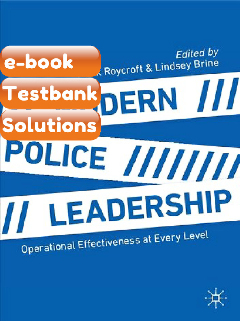 Testbank Modern Police Leadership Operational Effectiveness at Every ...