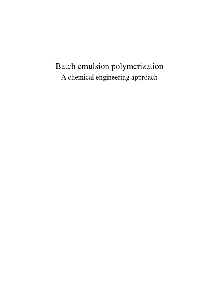 Batch Emulsion Polymerization | PDF | Emulsion | Physical Chemistry