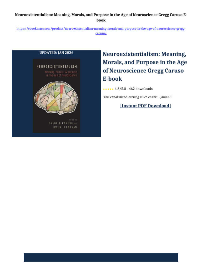 Neuroexistentialism: Meaning, Morals, and Purpose in The Age of ...